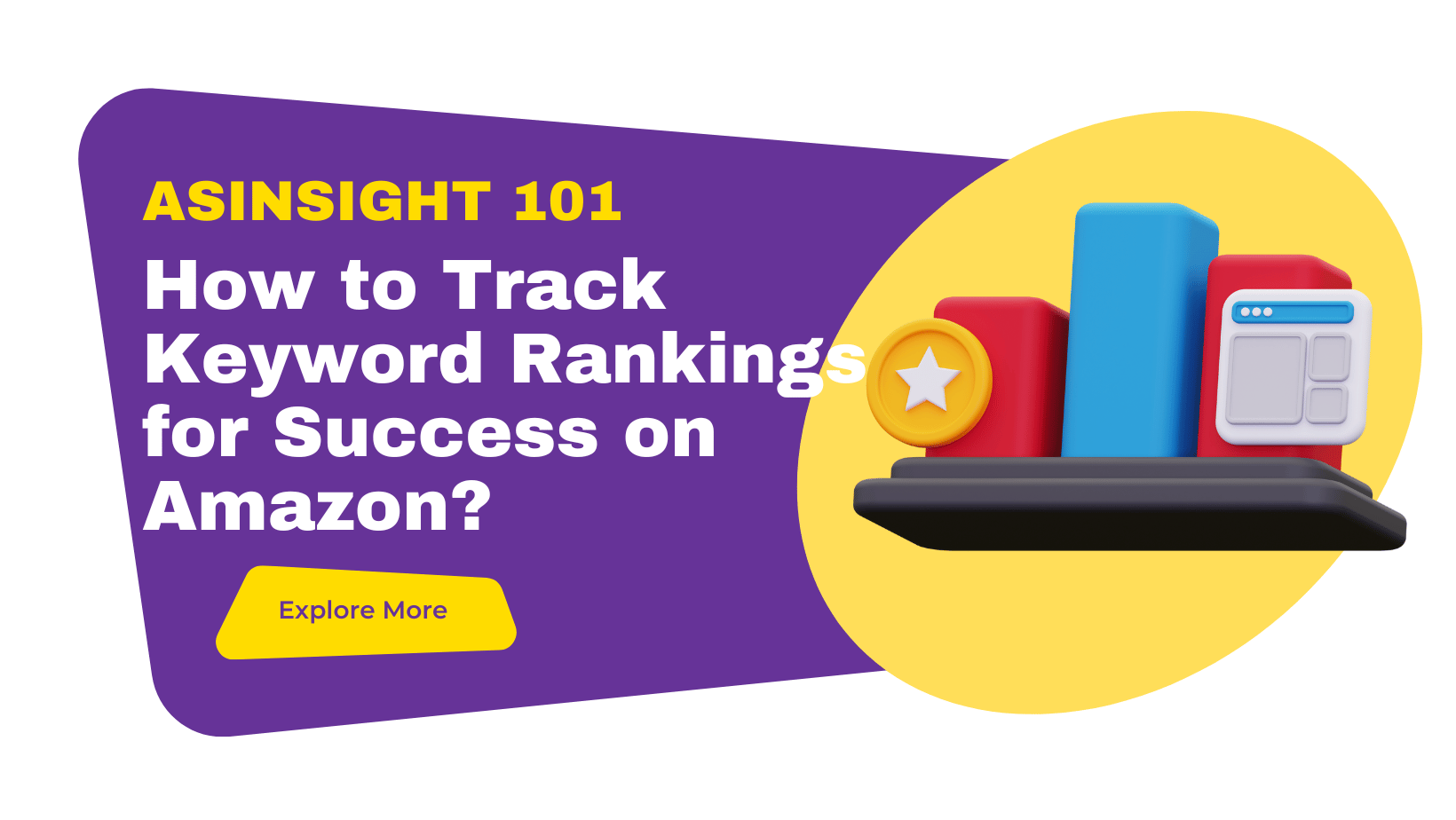 ASINSIGHT 101 | How to Track Keyword Rankings for Success on Amazon?